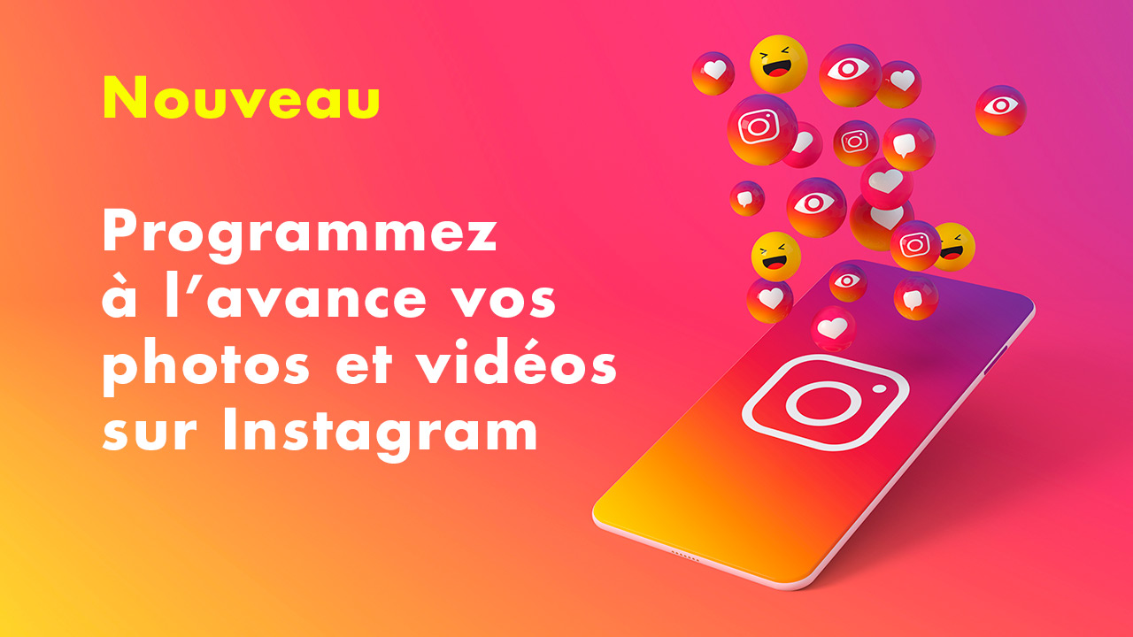 On peut désormais programmer un post Instagram · Mediatrium